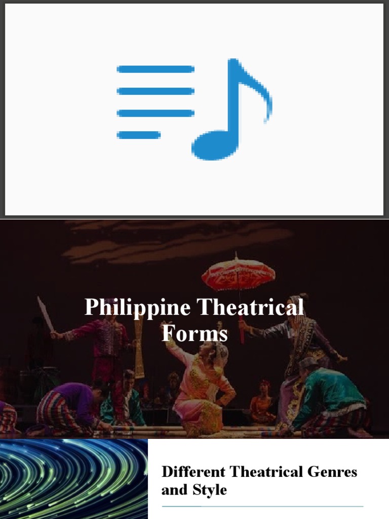 Philippine Theatrical Forms | PDF | Theatre | Play (Theatre)