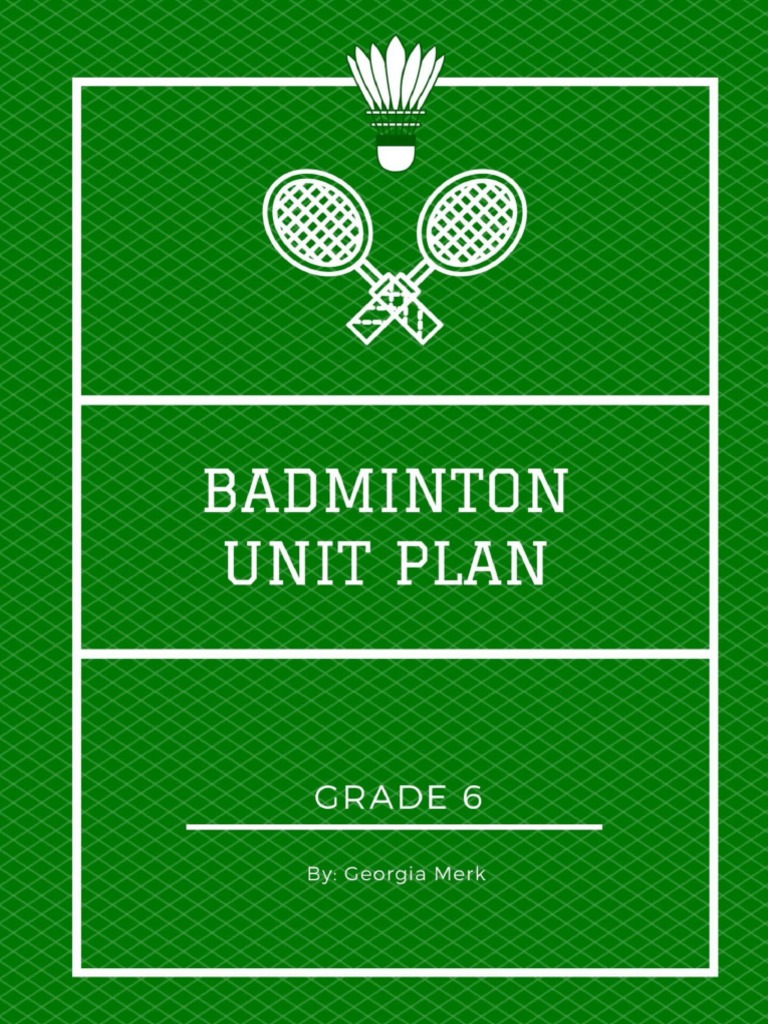 Badminton Unit Plan | Download Free PDF | Physical Education ...