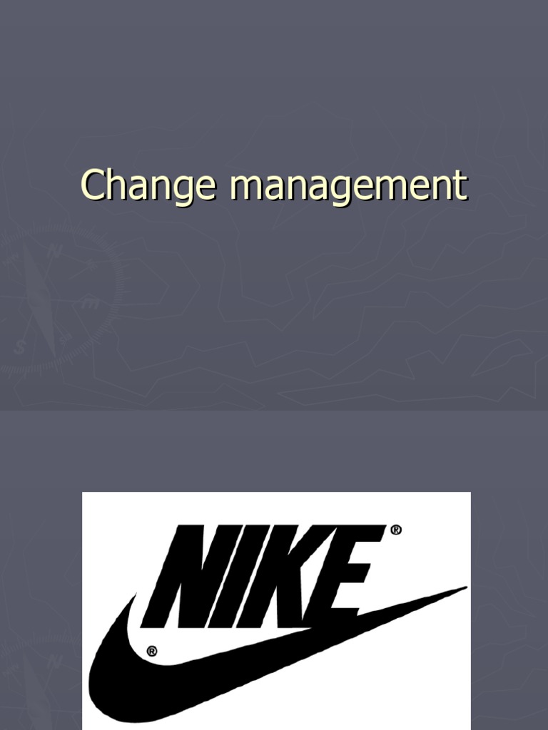 Nike Change Management Overview | PDF | Nike | Shoe