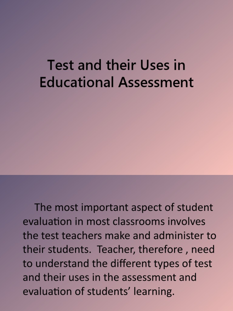 Lesson 2 - Test and Their Uses in Educational Assessment 2 | PDF ...