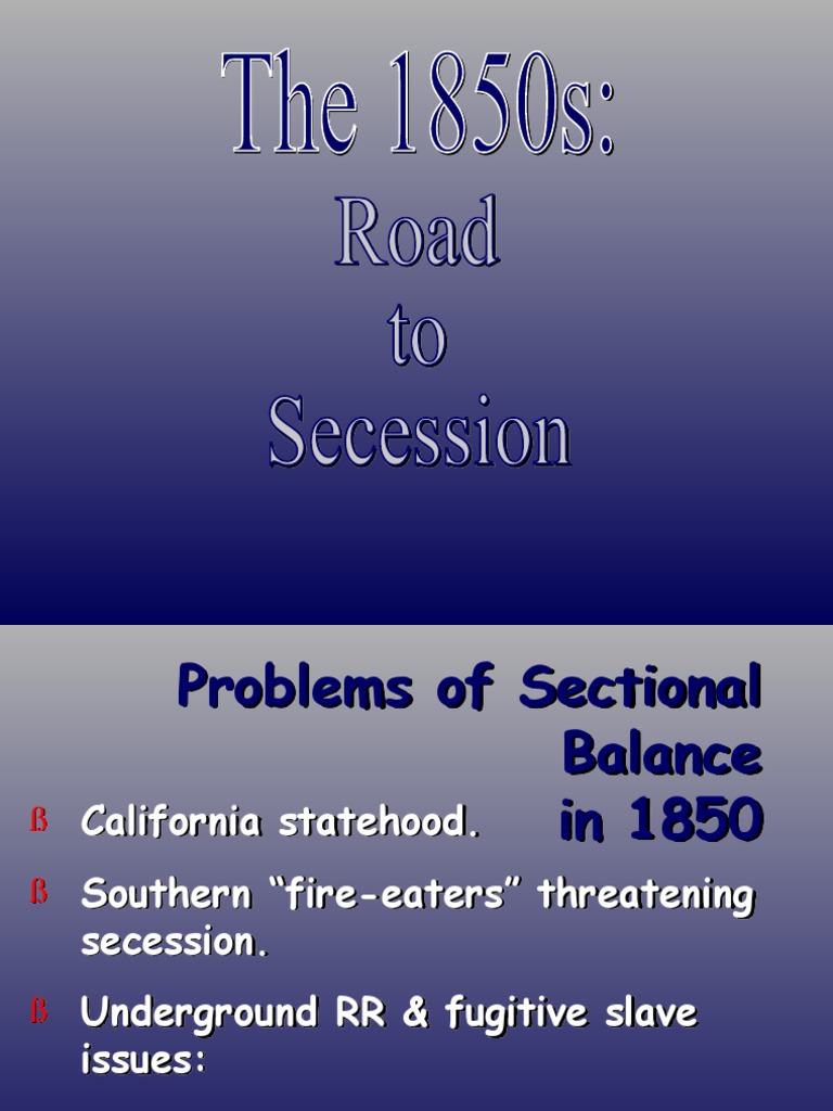 Road To Succession Powerpoint | PDF | Slavery | American Civil War