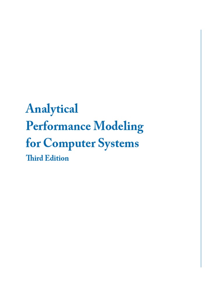 Analytical Performance Modeling For Computer Systems, 3 Ed., Claypool ...