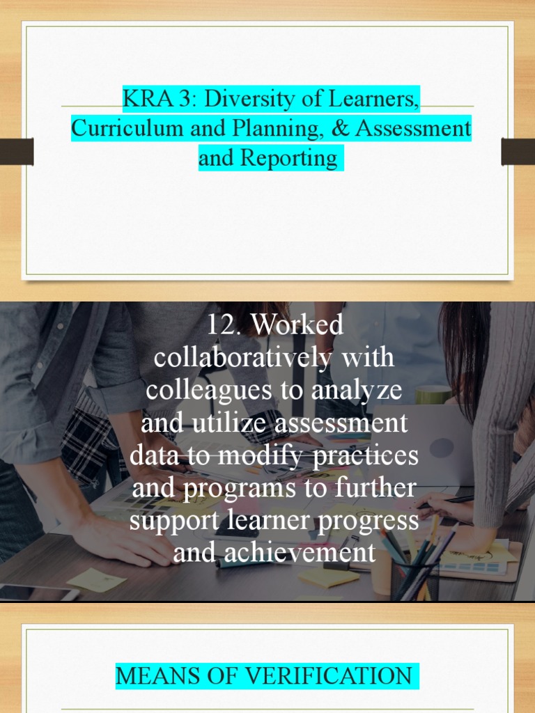 KRA 3: Diversity of Learners, Curriculum and Planning, & Assessment and ...