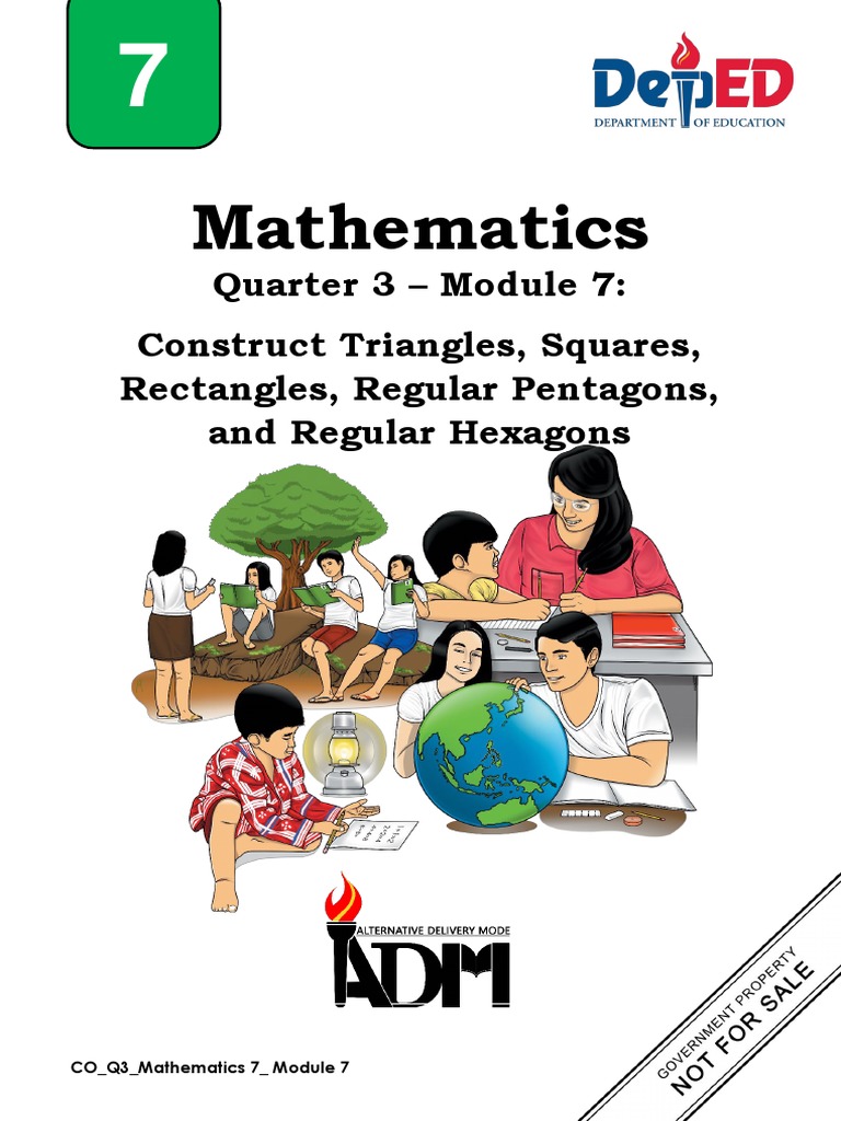 Mathematics: Quarter 3 - Module 7: Construct Triangles, Squares, Rectangles, Regular Pentagons ...