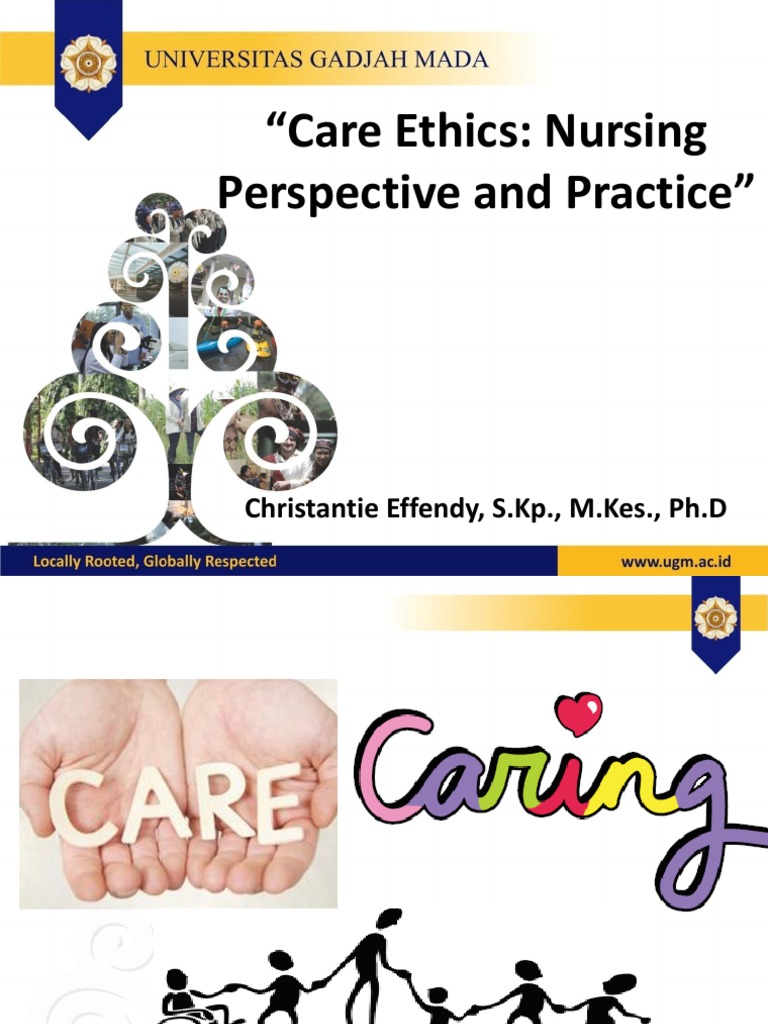 "Care Ethics: Nursing Perspective and Practice": Christantie Effendy, S ...