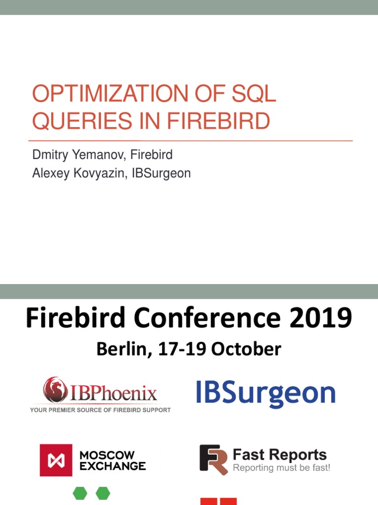 Optimization of SQL Queries in Firebird: Dmitry Yemanov, Firebird ...