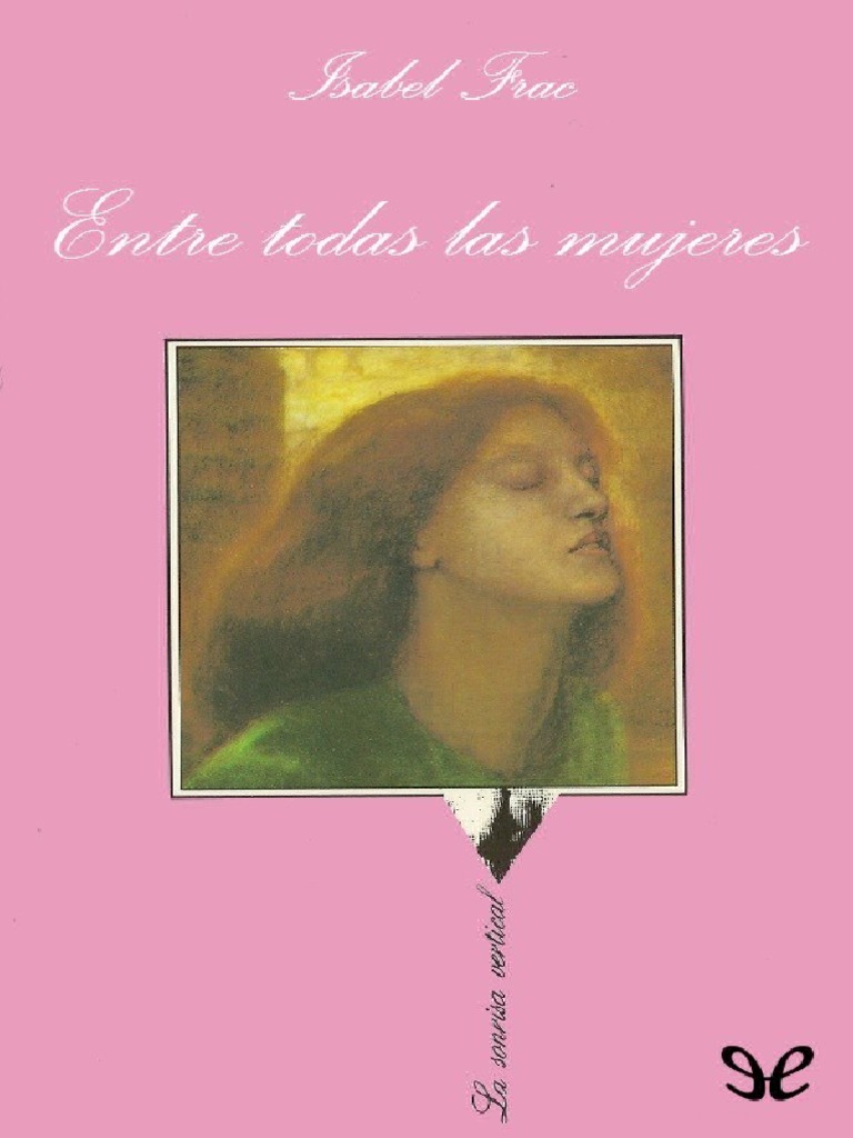 Isabel Franc - Entre Todas Las Mujeres | PDF | Amor | María, madre de Jesús