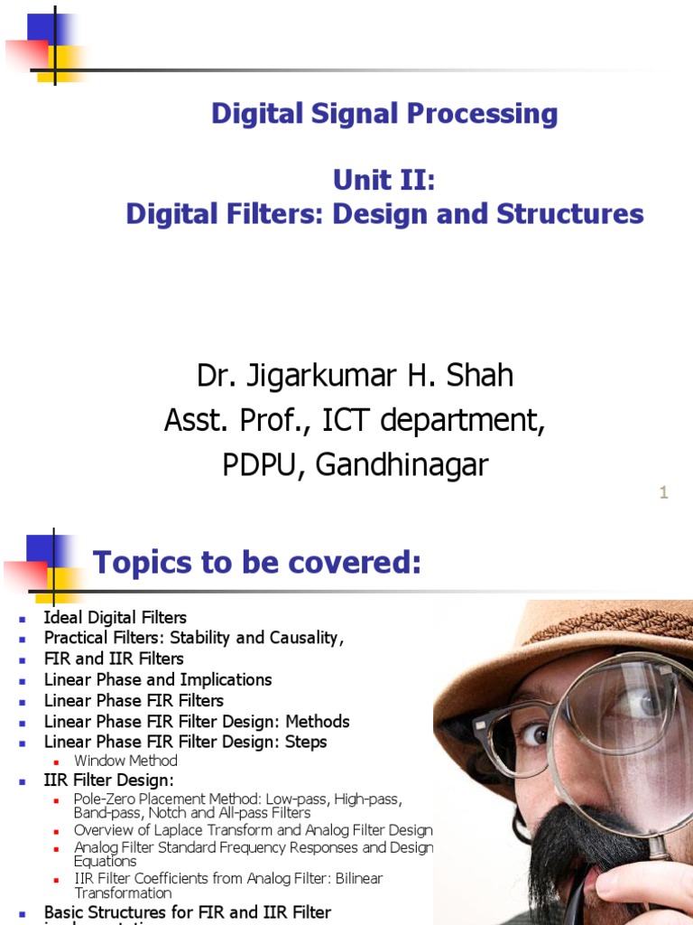Digital Signal Processing Unit II: Digital Filters: Design and ...