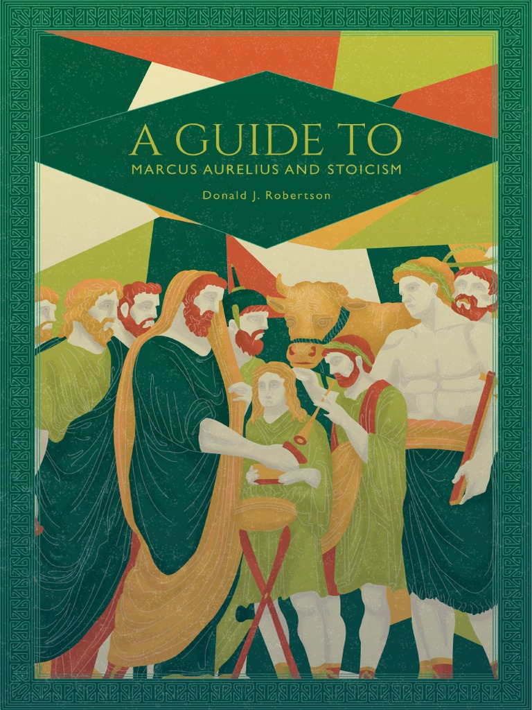 Guide To Marcus Aurelius and Stoicism | PDF | Stoicism | Marcus Aurelius