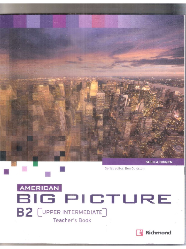 The Big Picture b2 Upper Intermediate Teacher S Book | PDF