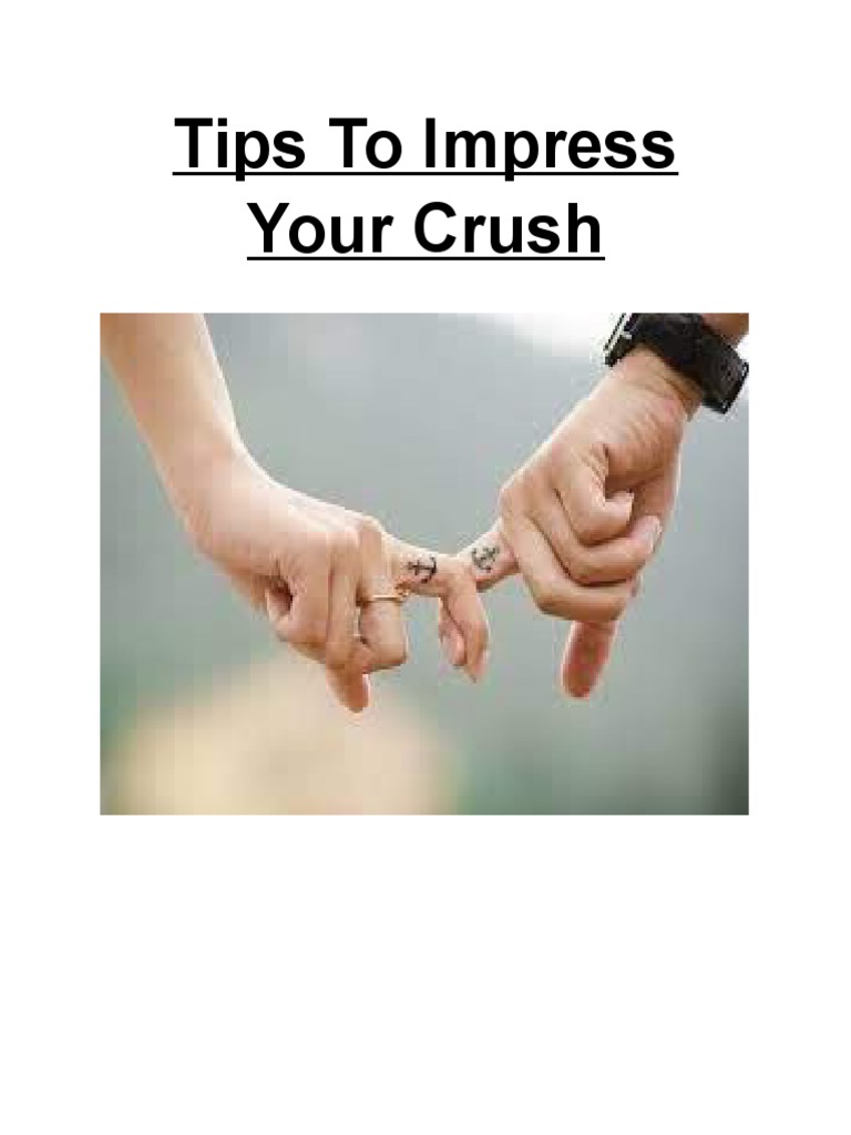 Tips To Impress Your Crush | PDF