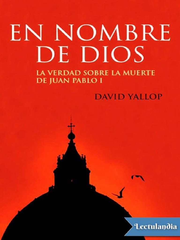 En Nombre de Dios - David Yallop | PDF | Iglesia Católica | Papa