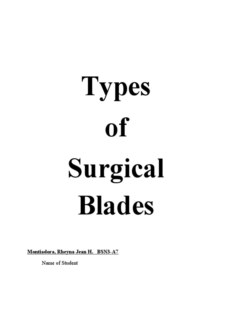 An Overview of Scalpel Blade Types and Grips for Surgical Incisions | PDF