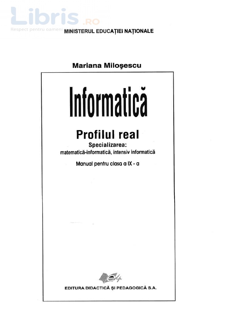 Informatica - Clasa 9 - Manual. Profilul Real, Mate-Info, Intensiv Info ...