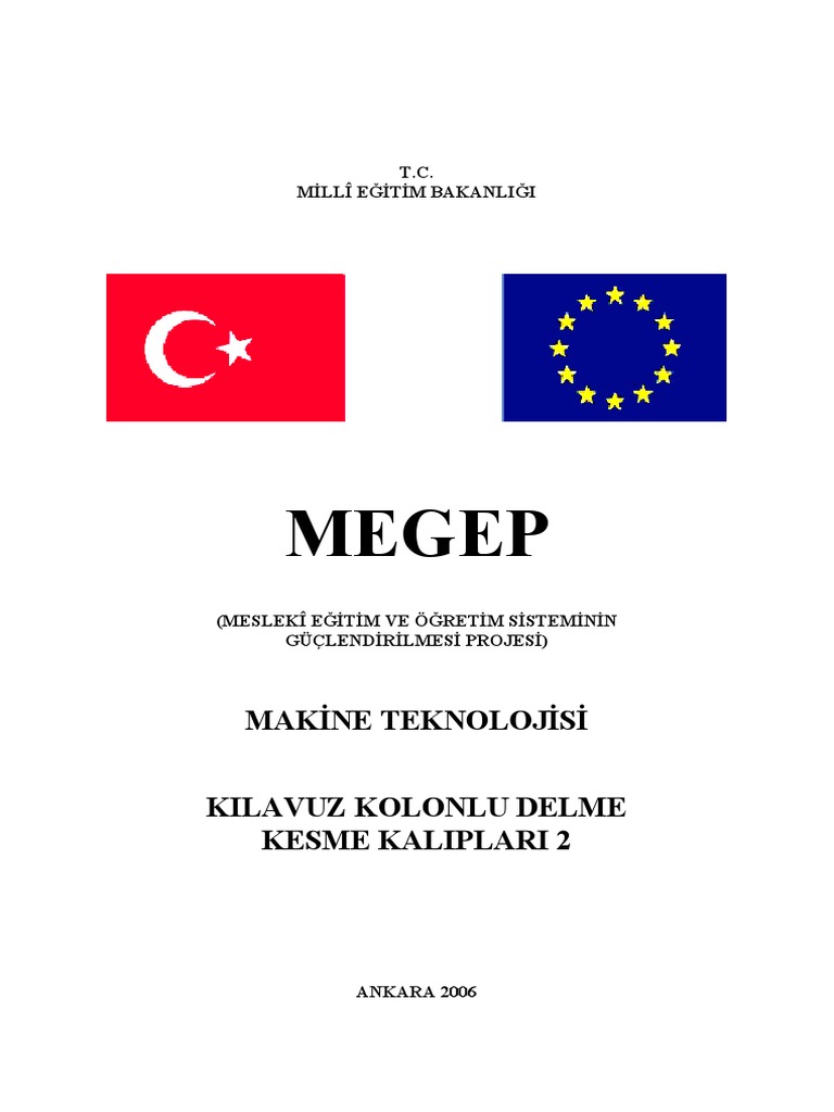 Megep: Makine Teknolojisi Kilavuz Kolonlu Delme Kesme Kaliplari 2 | PDF
