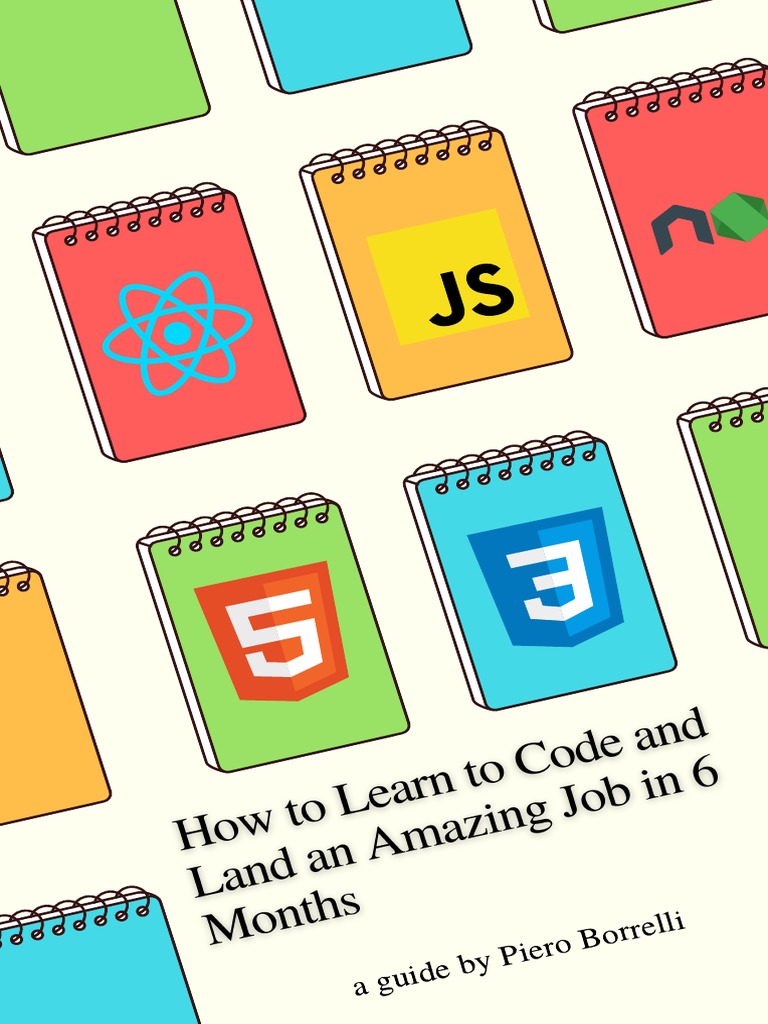 Learn To Code in 6 Months | PDF