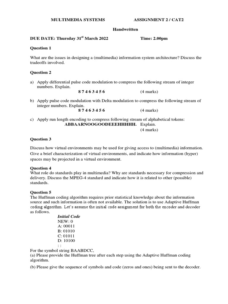 Multimedia Systems Assignment 2 / Cat2 Handwritten DUE DATE: Thursday 31 March 2022 Time: 2.00pm ...