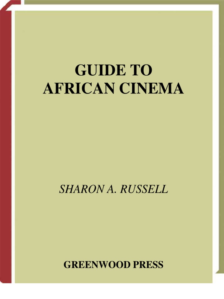 Guide To African Cinema by Sharon A. Russel | PDF | Narrative | Traditions