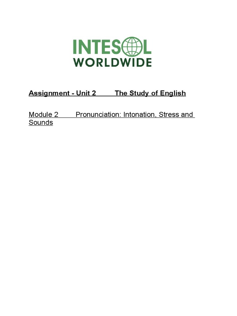 Assignment - Unit 2 The Study of English: Pronunciation: Intonation ...