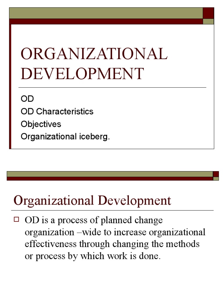 Organizational Development: OD OD Characteristics Objectives ...