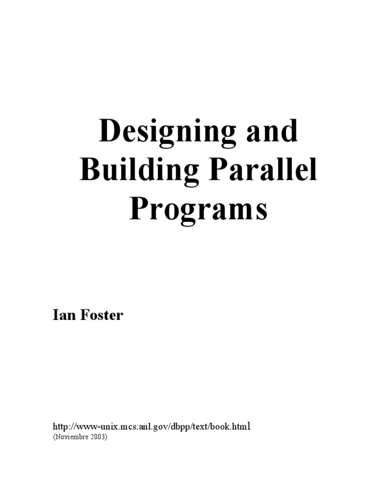 Foster Designing and Building Parallel Programs | PDF | Parallel Computing | Computer Programming