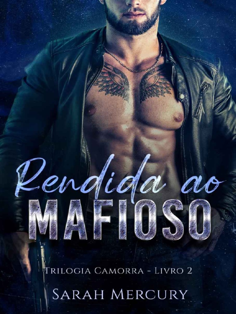 02 Rendida Ao Mafioso (Trilogia Camorra) - Sarah Mercury | PDF