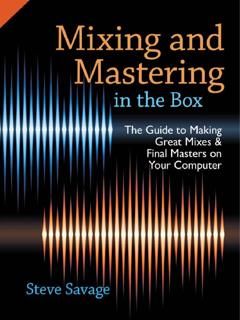 The Mixing and Mastering in The Boxpdf | PDF | Sound | Qualia