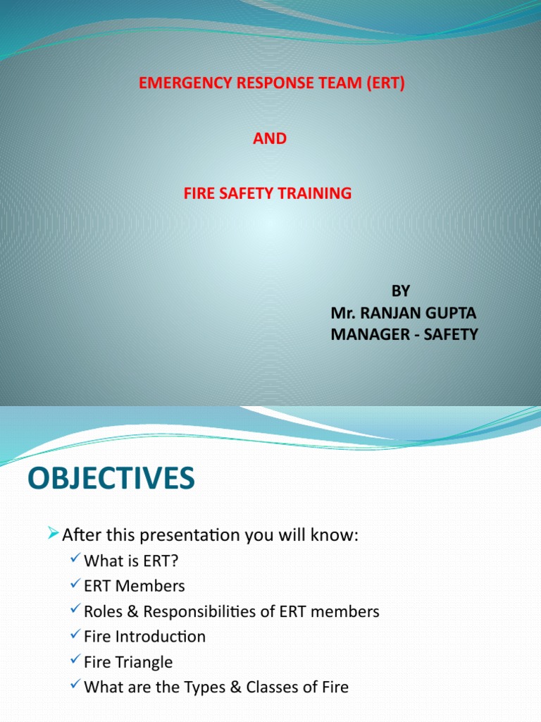 Emergency Response Team (Ert) AND Fire Safety Training: BY Mr. Ranjan ...