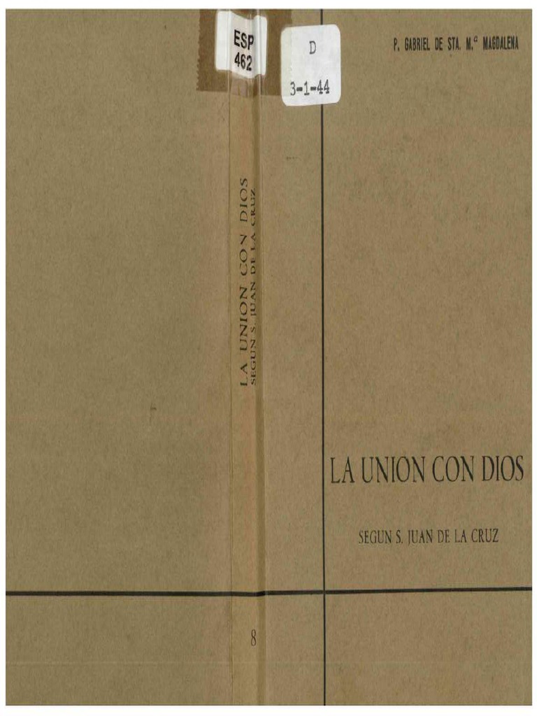 La Union Con Dios Segun San Juan de La Cruz Gabriel de Sta Maria ...