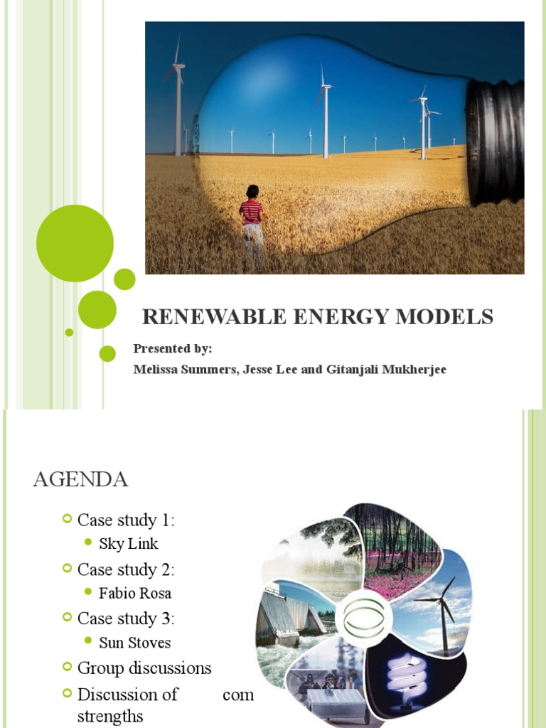 Renewable Energy Models: Presented By: Melissa Summers, Jesse Lee and ...