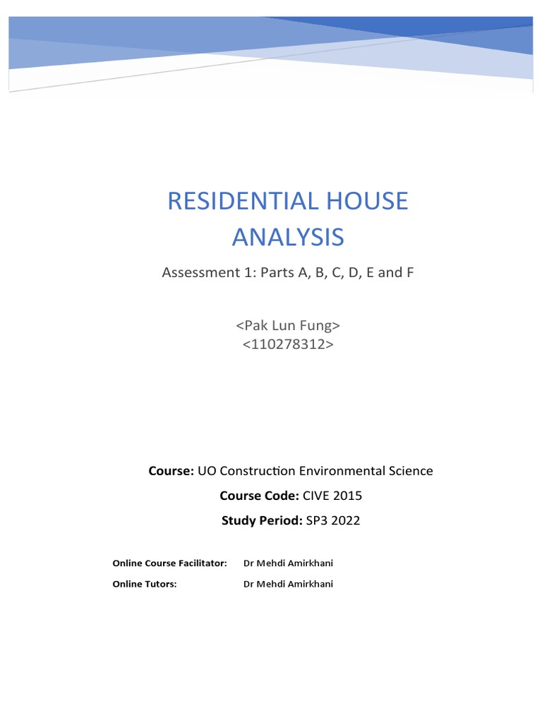 Residential House Analysis: Assessment 1: Parts A, B, C, D, E and F ...