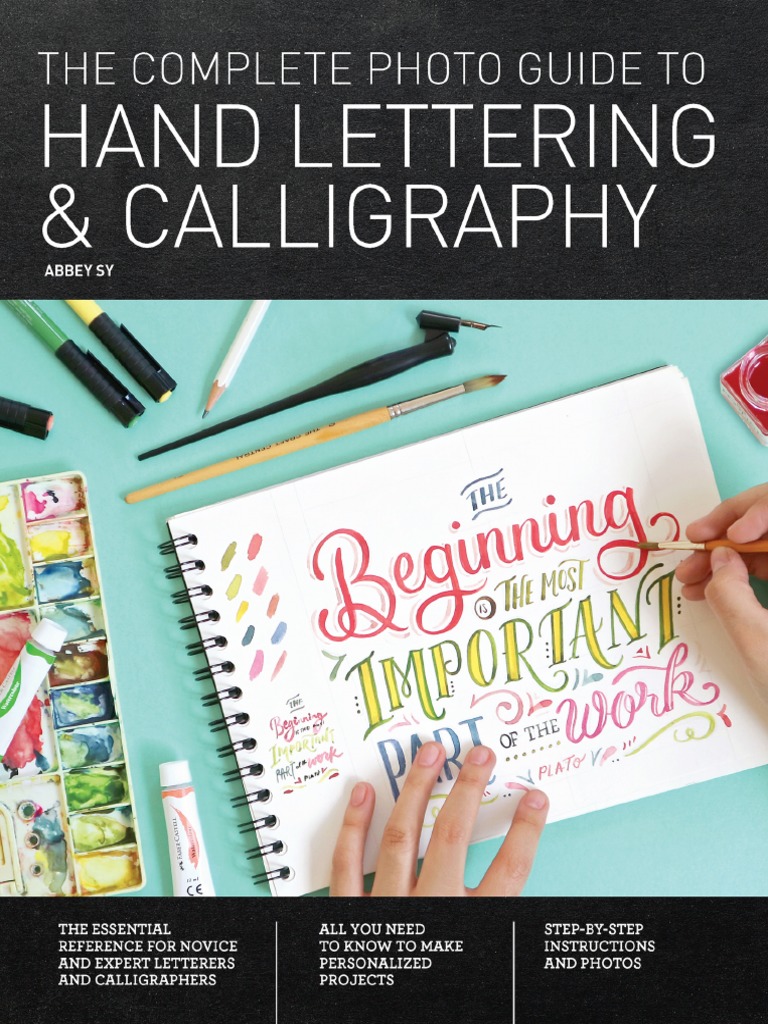 The Complete Photo Guide To Hand Lettering and Calligraphy | PDF