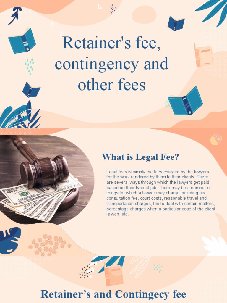 Retainer's Fee, Contingency and Other Fees | PDF | Law