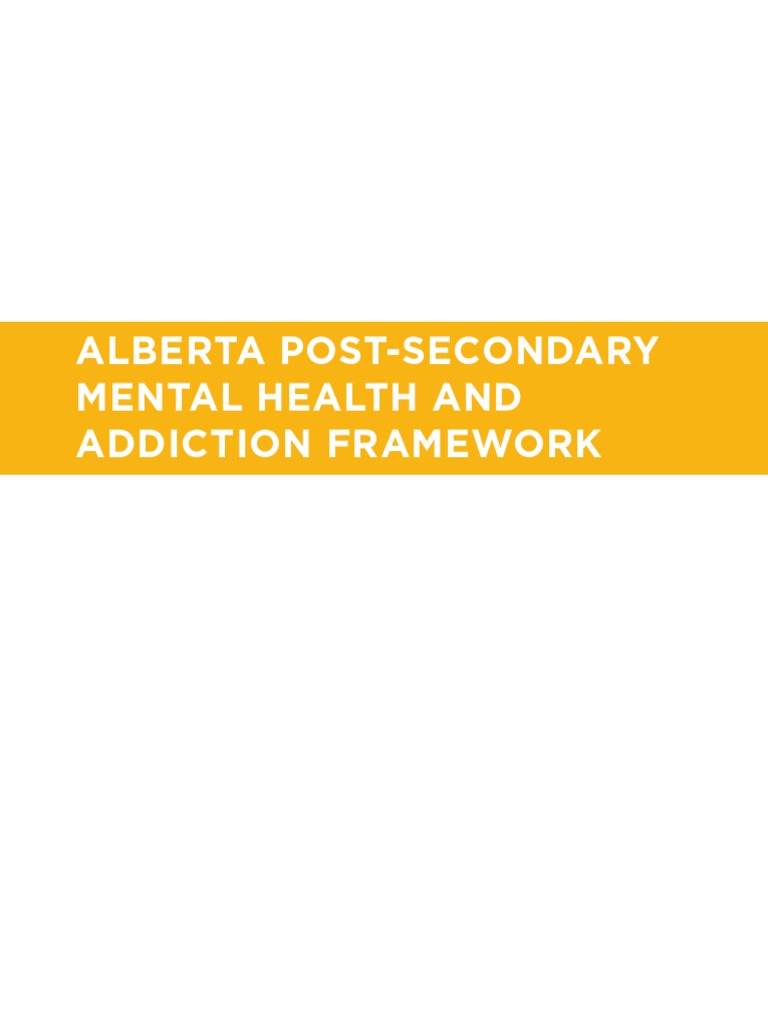Alberta Post-Secondary Mental Health and Addiction Framework | PDF ...