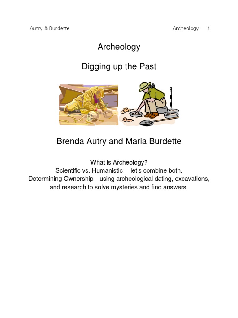 Archeology: Digging Up The Past | PDF | Archaeology | Museology