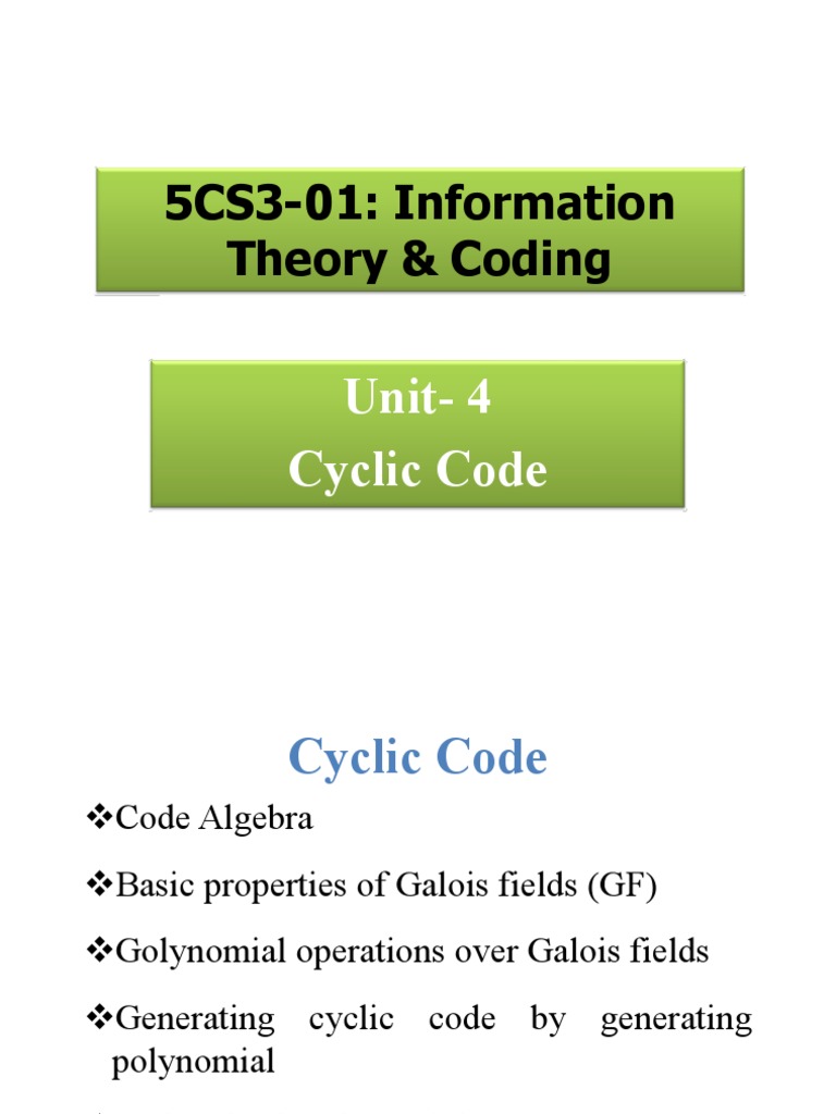 5CS3-01: Information Theory & Coding: Unit-4 Cyclic Code | PDF | Field (Mathematics) | Discrete ...