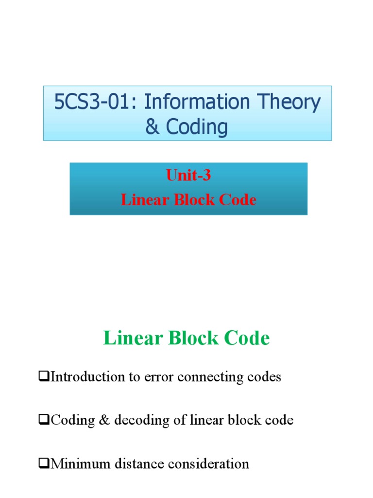 5cs3 01 Information Theory And Coding Unit 3 Linear Block Code Pdf Error Detection And