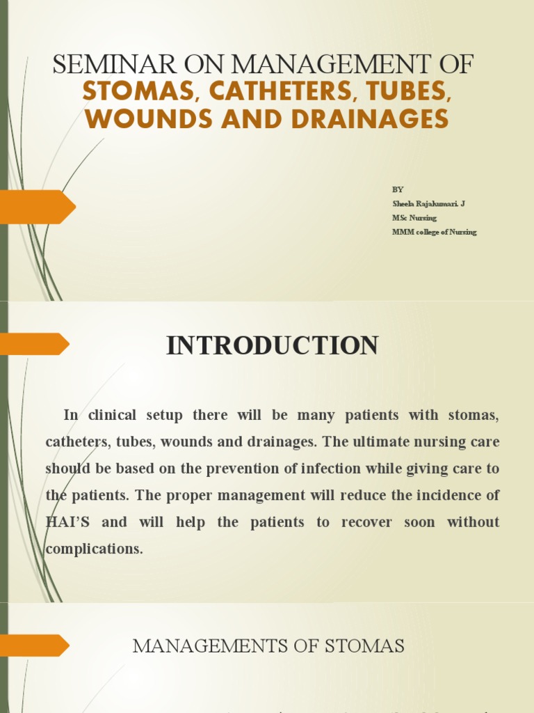Wounds, Catheter, Tubes, Drains and Stoma | PDF | Intravenous Therapy ...