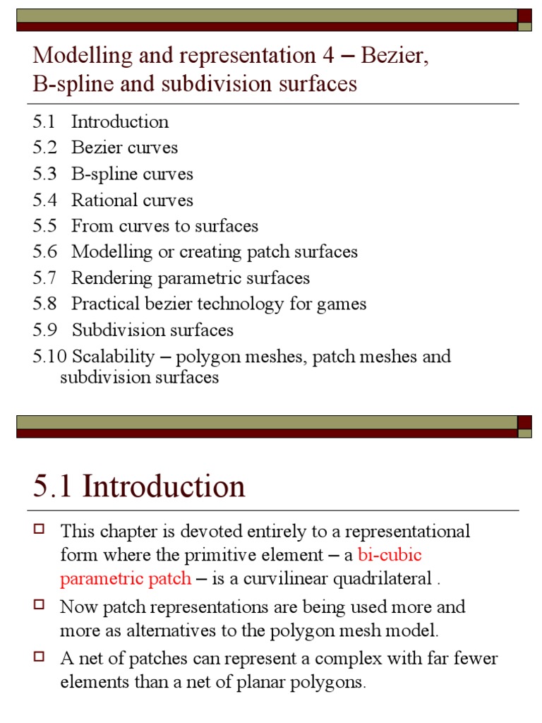 Modelling and Representation 4 - Bezier, B-Spline and Subdivision ...
