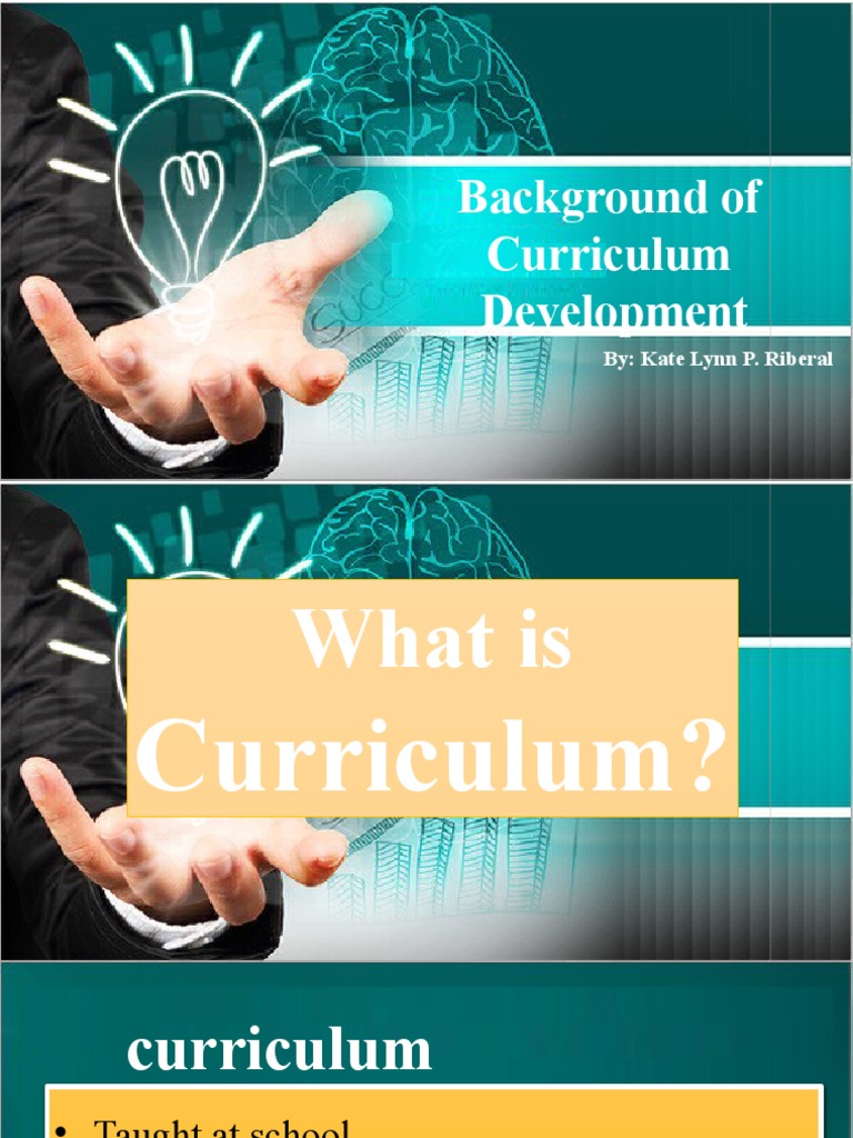 Curriculum Development Overview | PDF | Curriculum | Learning