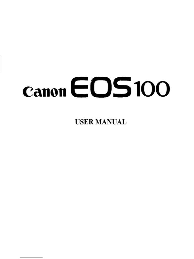 Canon-EOS 100 User Manual en | PDF | Canon Eos | Camera