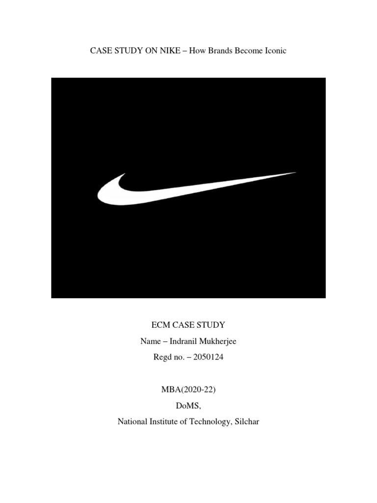CASE STUDY ON NIKE - How Brands Become Iconic | PDF | Nike | Retail