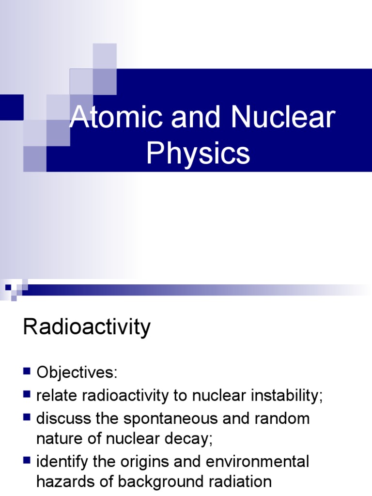 Atomic and Nuclear Physics | PDF | Radioactive Decay | Neutron