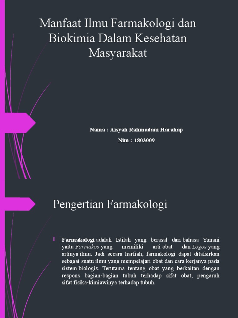 Biomedik 3 (PPT Manfaat Ilmu Farmakologi Dan Biokimia Dalam Kesehatan Masyarakat) | PDF ...