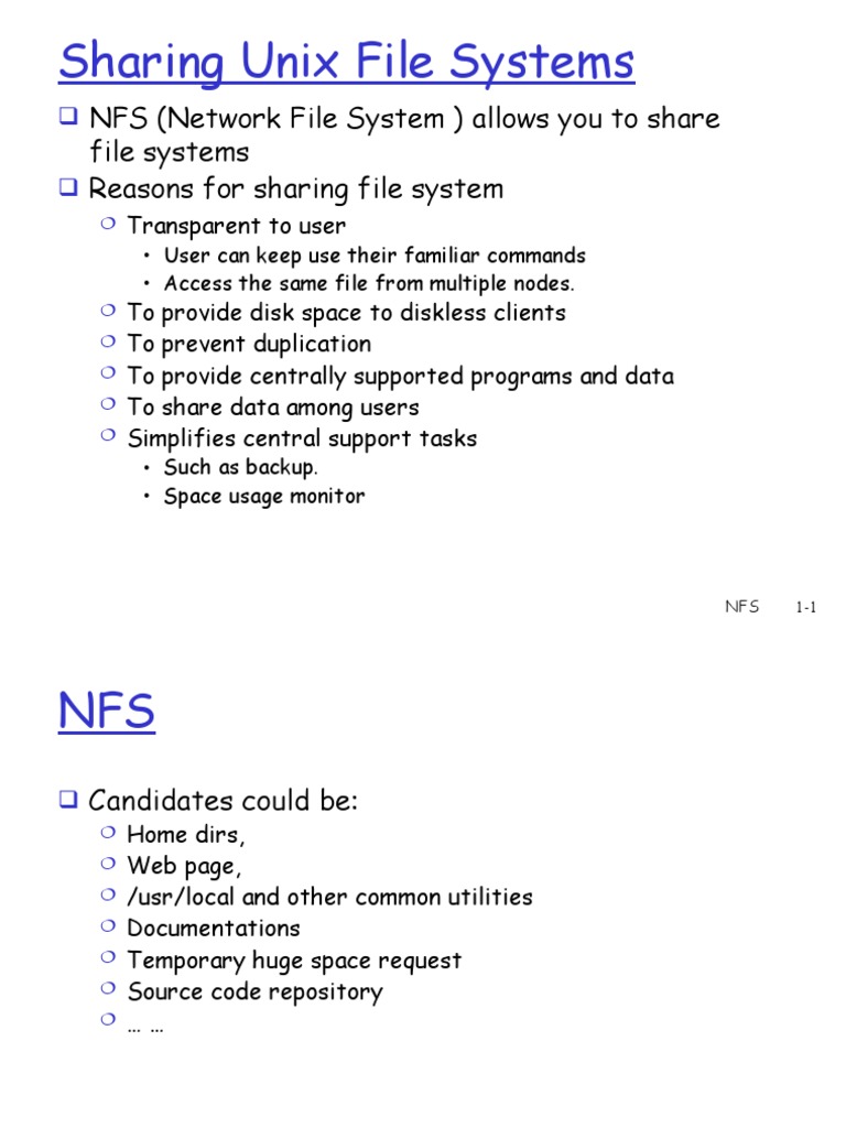 Sharing Unix File Systems: NFS (Network File System) Allows You To Share File Systems Reasons ...