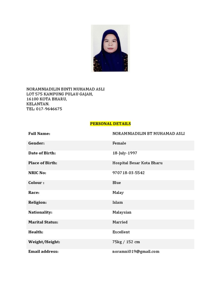 Personal Details Full Name: Gender: Date of Birth: Place of Birth: Nric ...