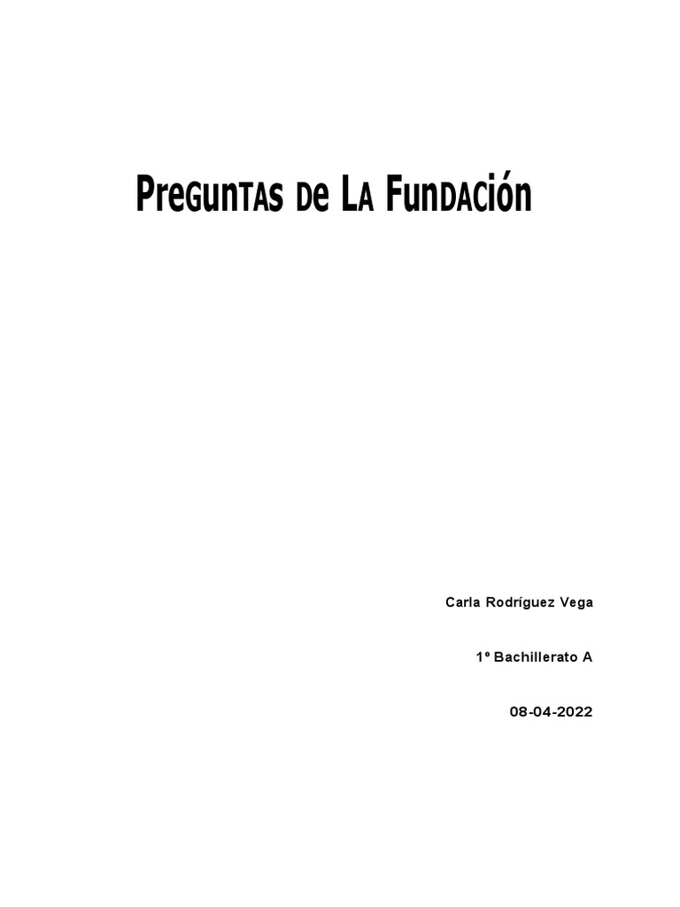 Preguntas La Fundación | PDF | Locura | Verdad