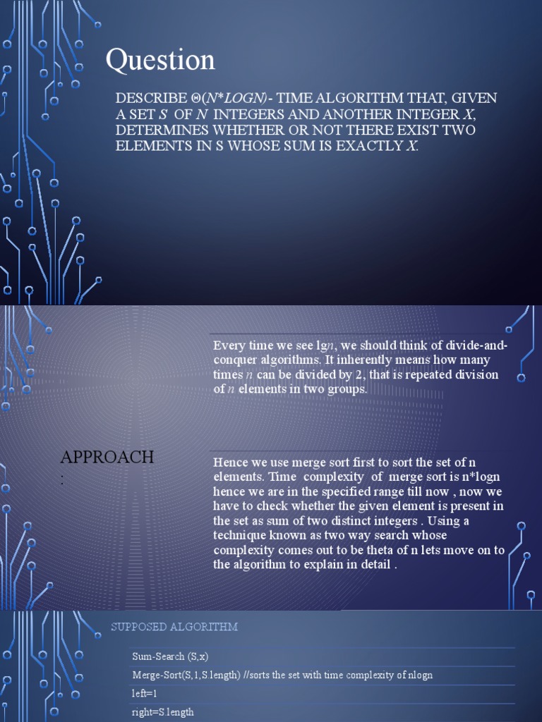 Describe Θ (N*Logn) -Time Algorithm That, Given A Set S Of N Integers ...