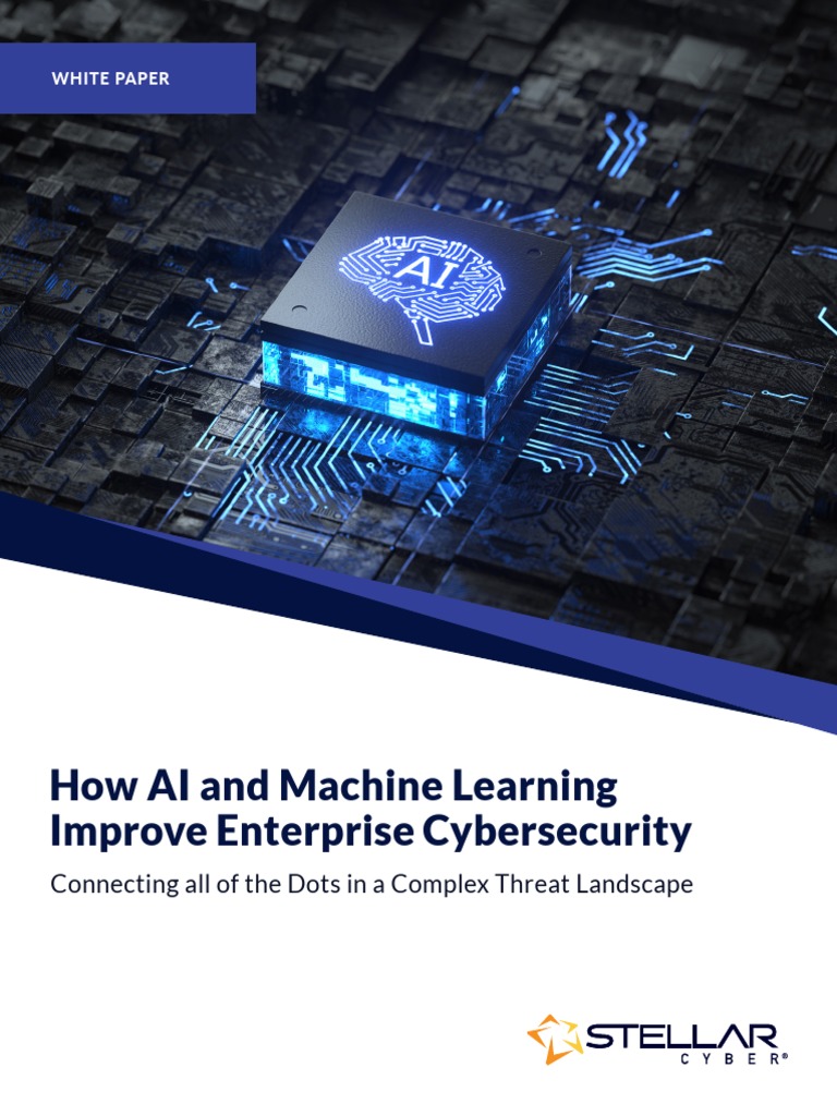 How AI and Machine Learning Improve Enterprise Cybersecurity | PDF ...