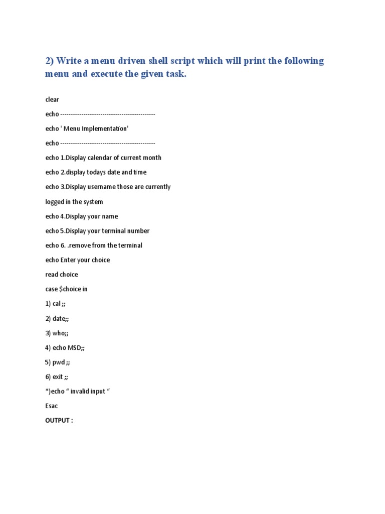 2) Write A Menu Driven Shell Script Which Will Print The Following Menu and Execute The Given ...